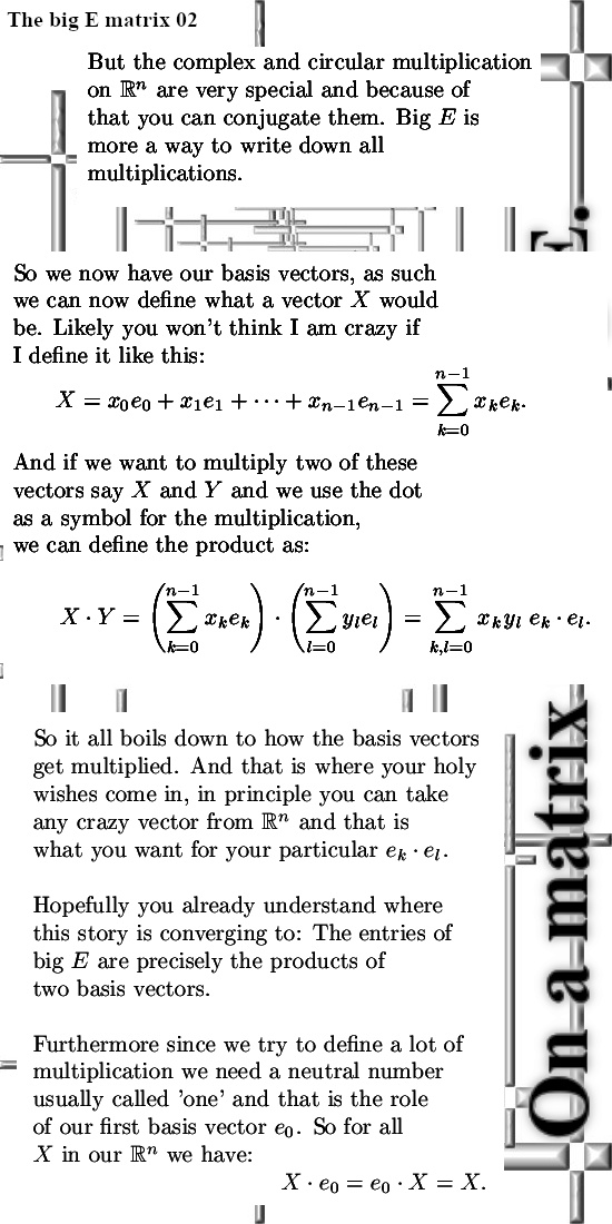 General theory Part 2: On a matrix named big E. | 3Dcomplexnumbers