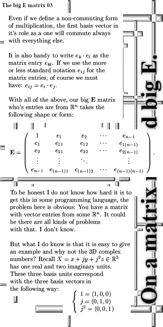 General theory Part 2: On a matrix named big E. | 3Dcomplexnumbers